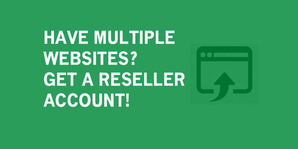 Have Multiple Websites? Get a Reseller Account! - Review Hell
